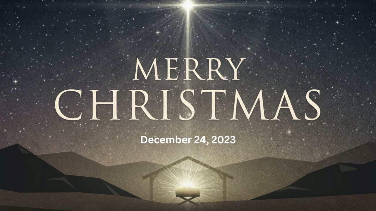 Christmas Eve - December 24, 2023 - YouTube