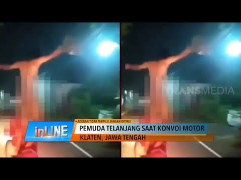 Pemuda Telanjang Saat Konvoi Motor | INLINE (03/06/21)