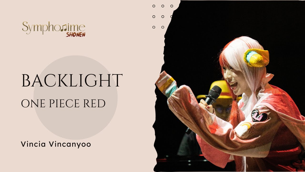 Backlight (from "One Piece Red") - Vincanyoo - YouTube