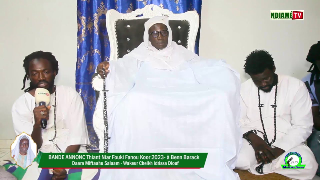 Bande Annoce Thiant Niar Fouki Fanou Koor 2023 à Benn Barack : Daara ...