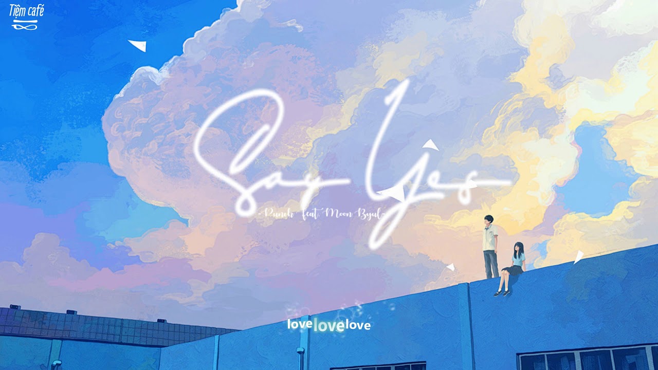 「Vietsub」SAY YES - PUNCH FEAT MOONBYUL - YouTube