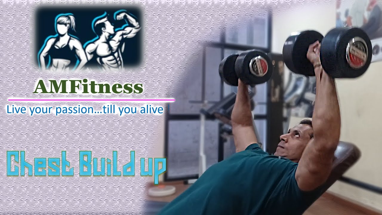 Build your Chest with AM Fitness - YouTube