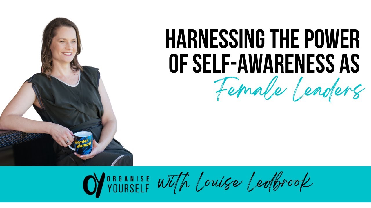 Harnessing the Power of Self-Awareness as Female Leaders - YouTube