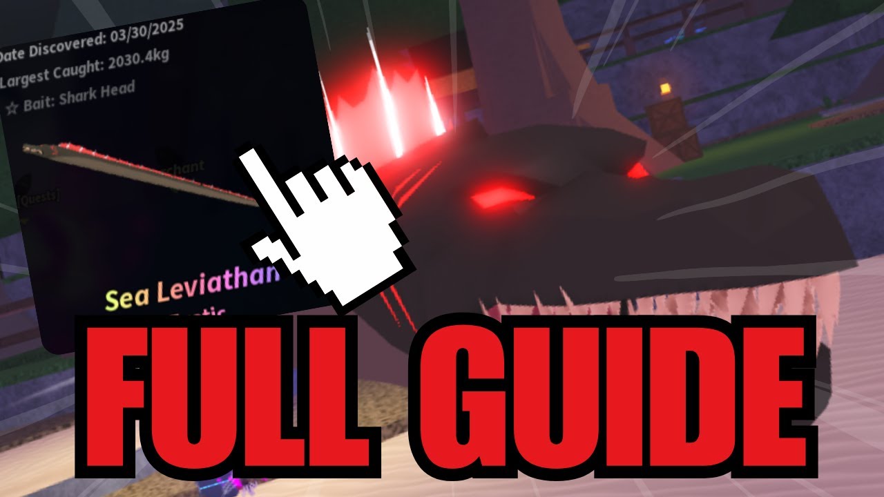 HOW TO CATCH THE NEW SEA LEVIATHAN IN FISCH (FULL GUIDE) - YouTube