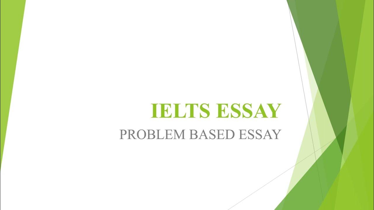 IELTS Essay| Problem based Essay| IELTS Essay Causes and Solution of ...