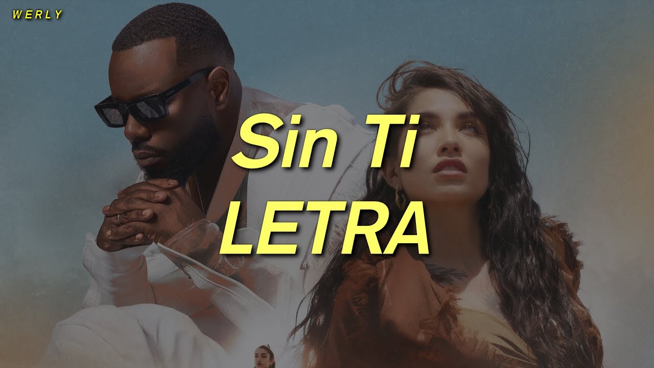 GIMS X MARIA BECERRA - Sin Ti || LETRA - YouTube