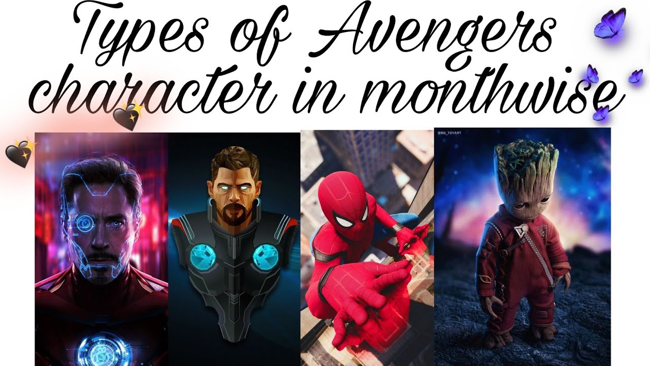 Avengers character based on monthwise 😱☺️😊 - YouTube