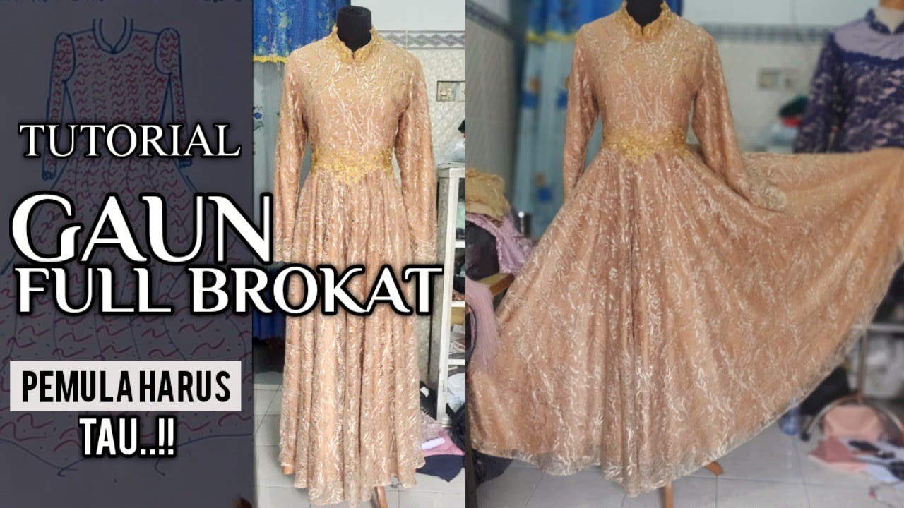 Tutorial Membuat Gaun Full Brokat Dengan Rok Clok Full Lingkaran - YouTube