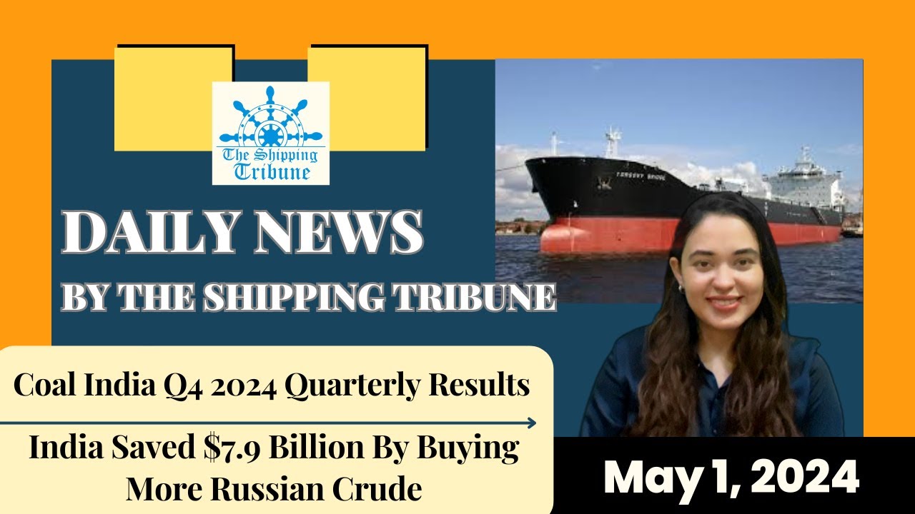 Daily News By The Shipping Tribune - May 1, 2024 - YouTube