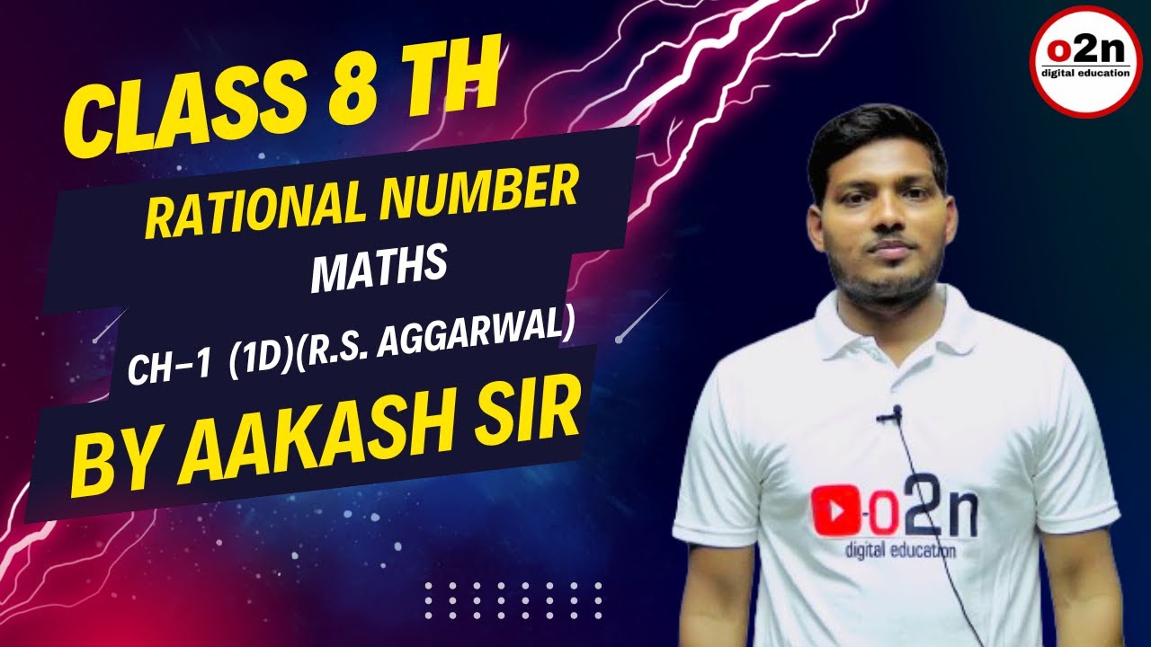 Class 9th | Maths | Rational Number |Ch - | Ex 1.D | by Aakash Sir ...