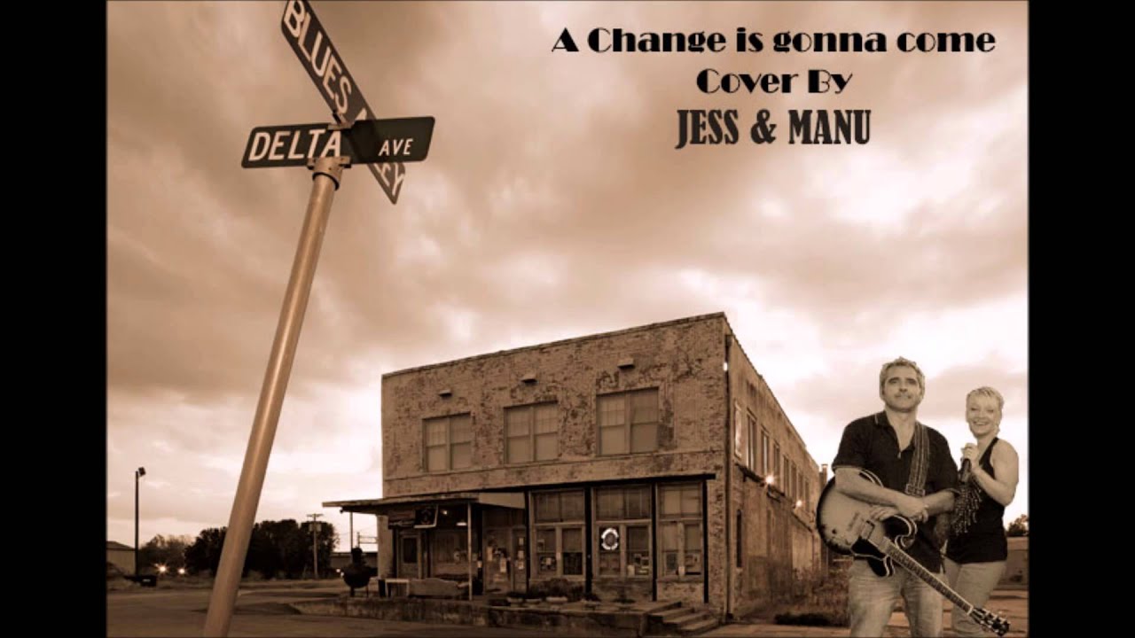 jess & manu A change is gonna come - YouTube