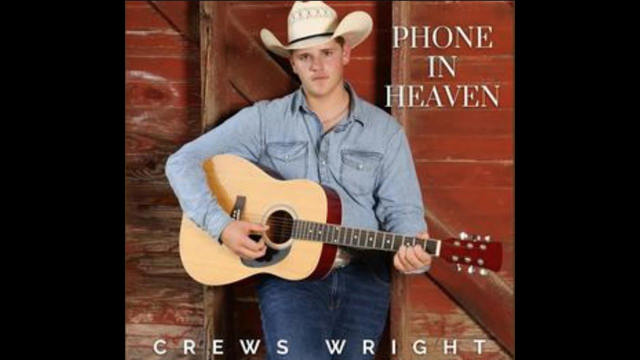 Crews Wright - The Beginning - "Phone in Heaven" - YouTube