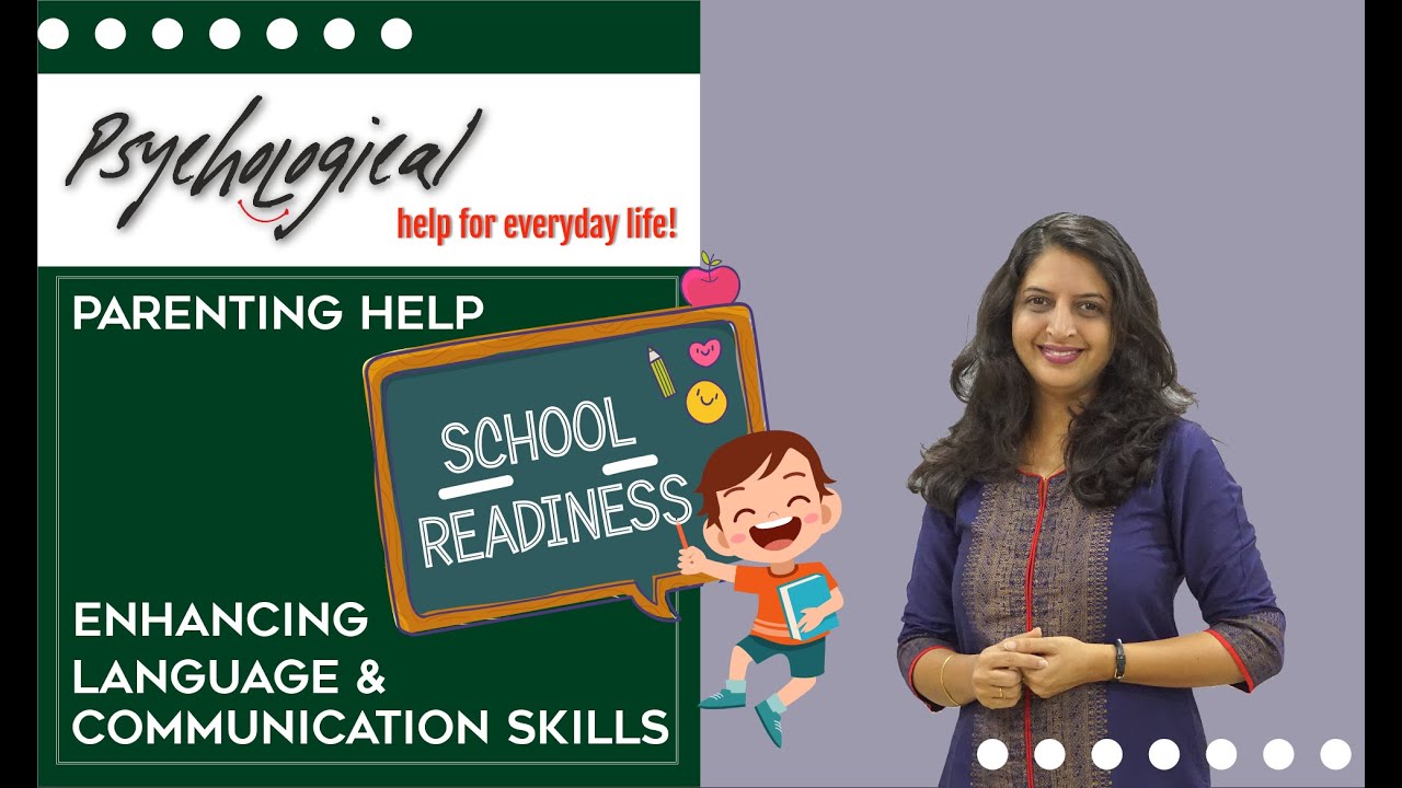 Parenting Help: School Readiness | Enhancing Language and Communication ...