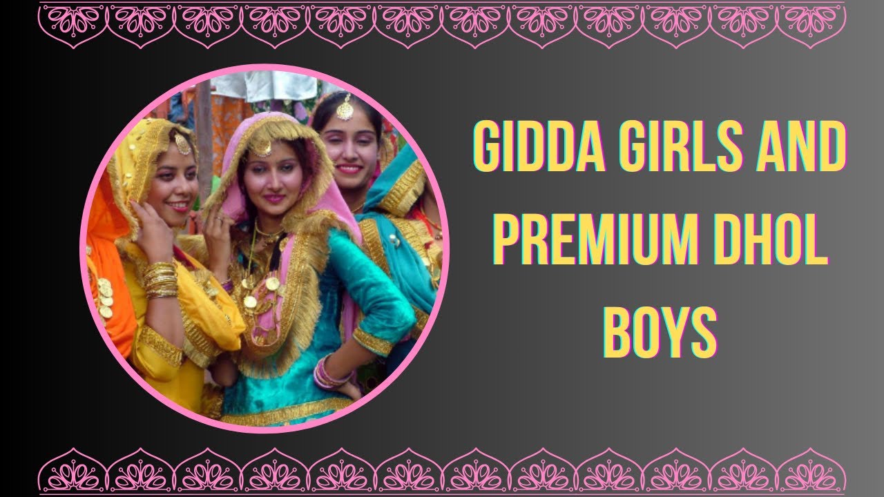 GIDDA GIRLS WITH PREMIUM DHOL BOYS HALDI MEHENDI PUNJABI WEDDING ...