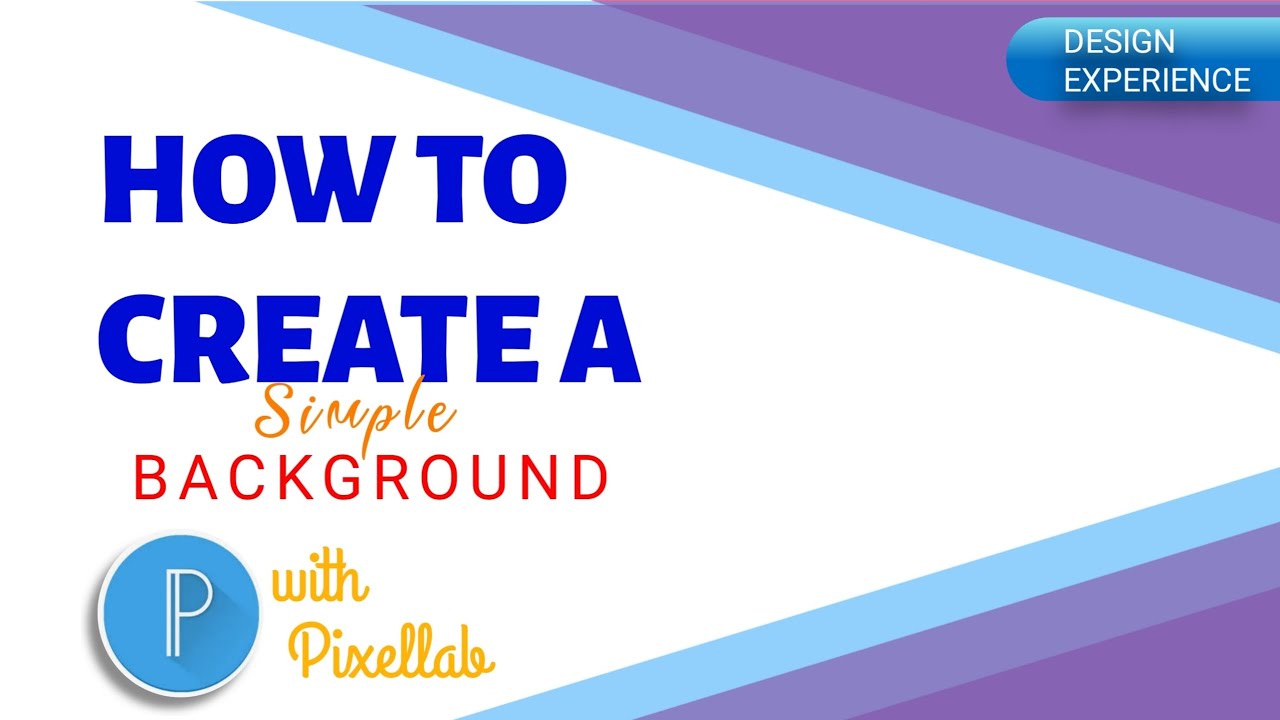 HOW TO CREATE A SIMPLE BACKGROUND ON PIXELLAB - YouTube
