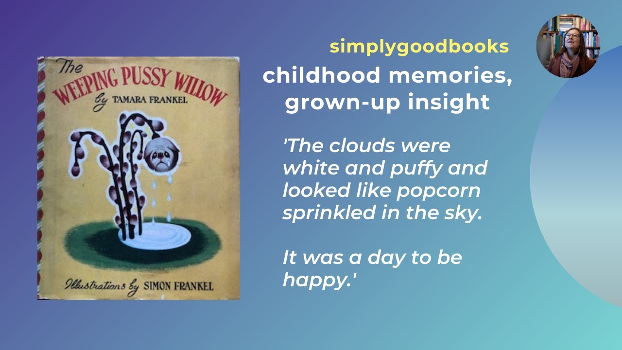 The Weeping Pussy Willow by Tamara Frankel illustrated by Simon Frankel ...