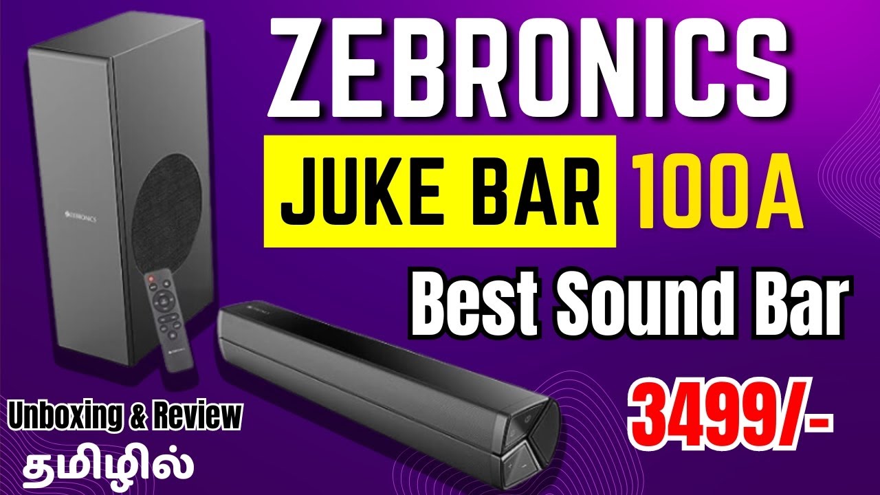 Zebronics Juke Bar 100A Unboxing & Review | Tamil | Zebronics Sound Bar ...