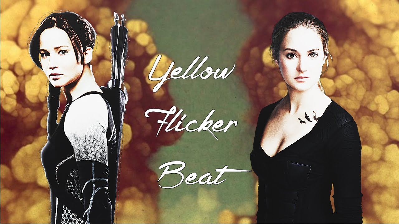 Katniss & Tris • Yellow Flicker Beat (wish #10) - YouTube