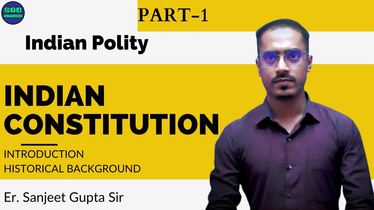 Indian Constitution || L -1 Historical Background of Indian ...