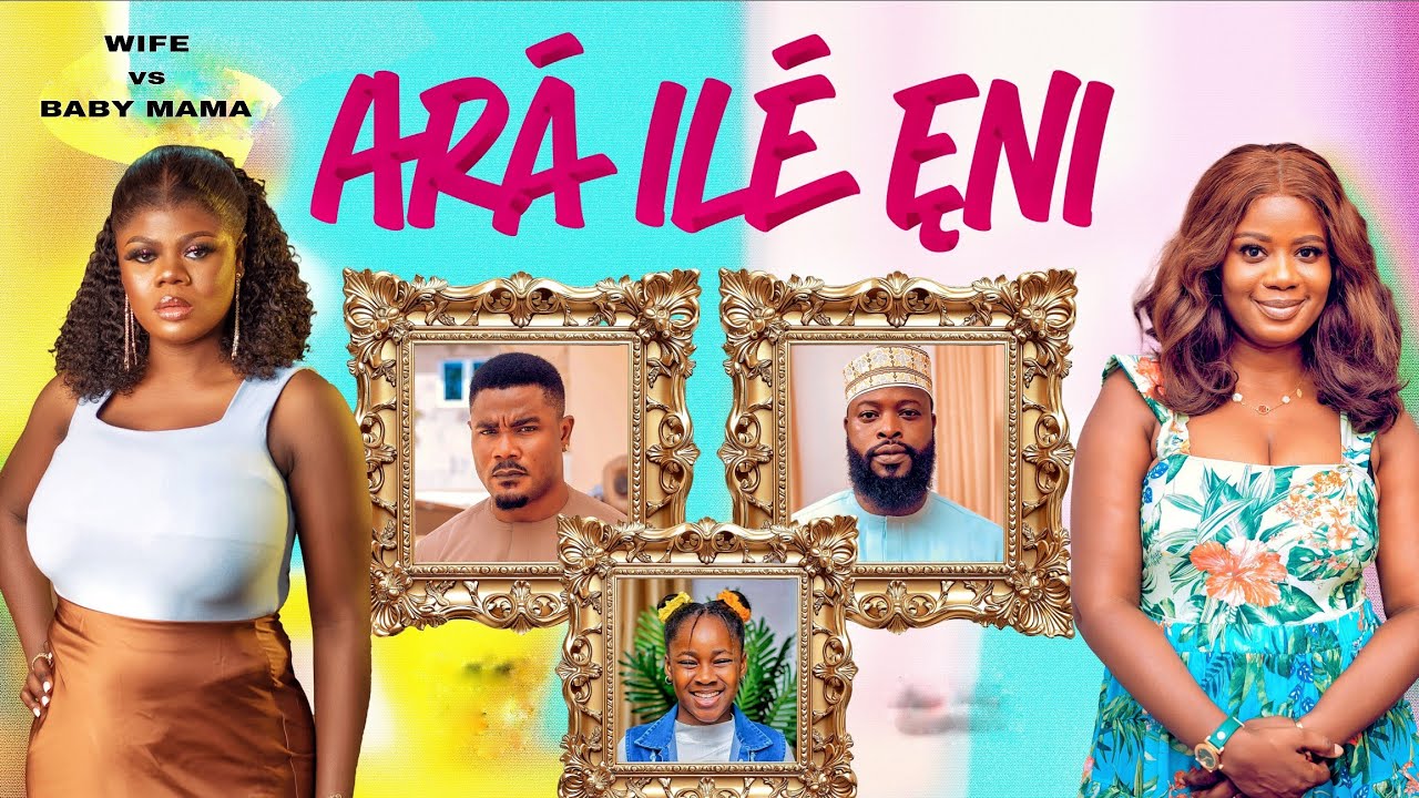 ARA ILE ENI - LATEST RELEASE YORUBA MOVIE 2026 - SEILAT - YETUNDE ...