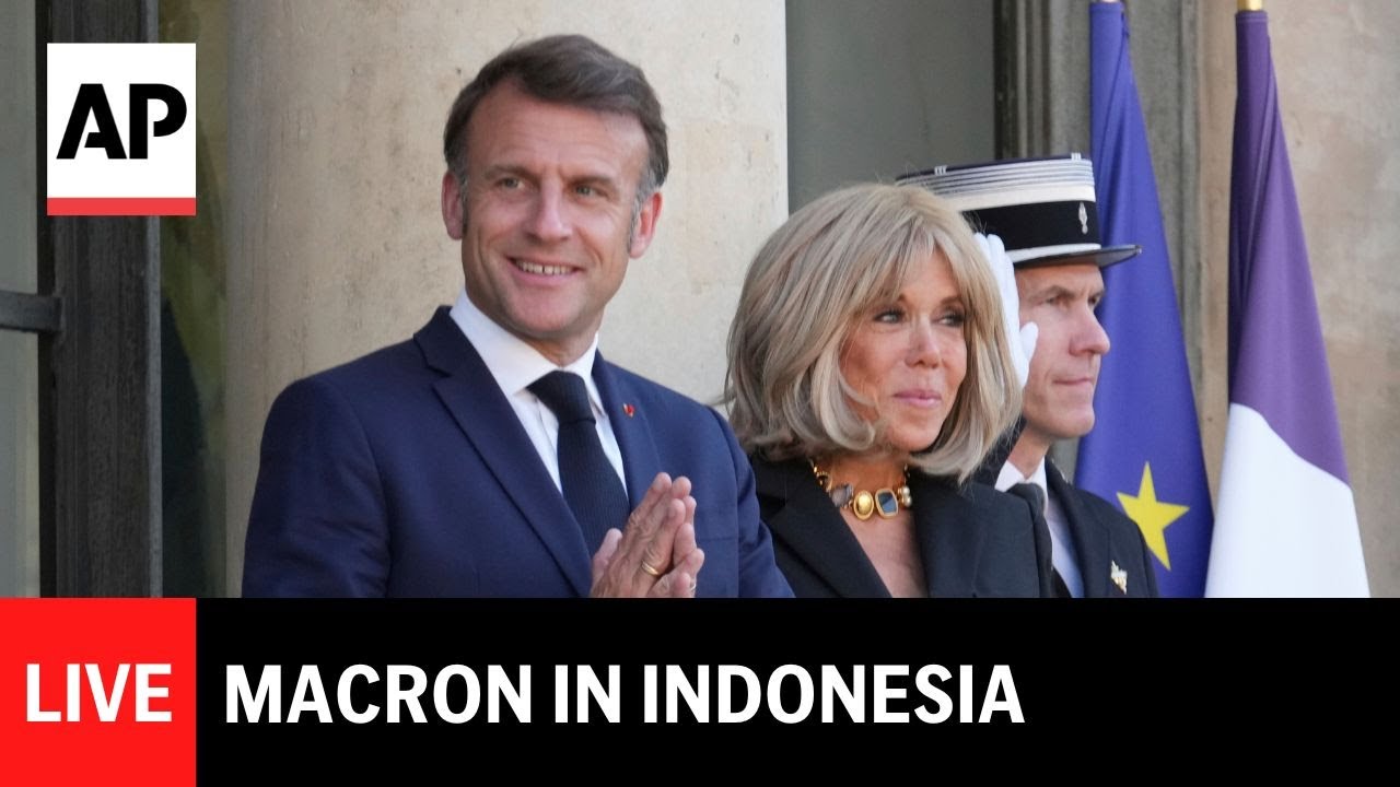 LIVE: France’s President Macron and first lady Brigitte visit Indonesia ...