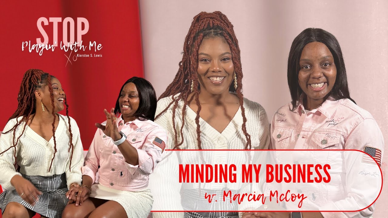 MINDING MY BUSINESS (KNOW YOUR VALUE) | Guest : Marcia McCoy - YouTube