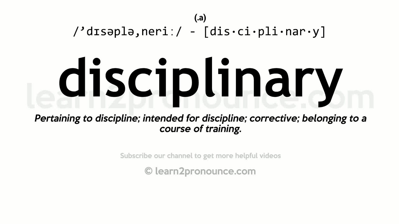 Pronunciation of Disciplinary | Definition of Disciplinary - YouTube