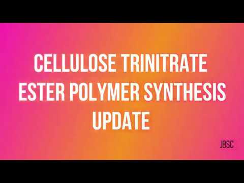 CELLULOSE TRINITRATE ESTER POLYMER SYNTHESIS UPDATE - YouTube