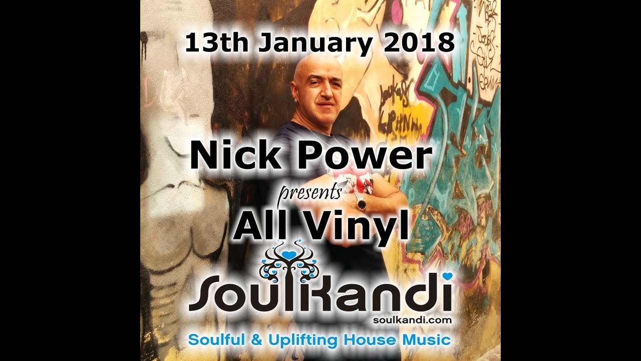Nick Power - Soul Kandi Vinyl Video Show - YouTube