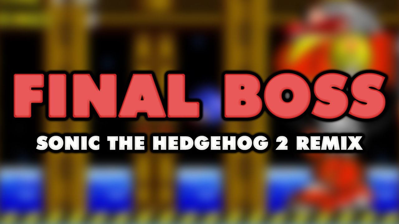 Sonic the Hedgehog 2 - Final Boss (Remix) - YouTube