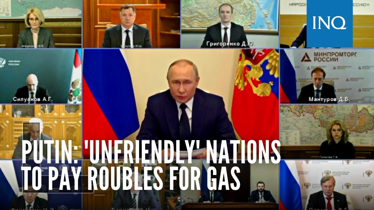 Putin: 'Unfriendly' nations to pay roubles for gas - YouTube