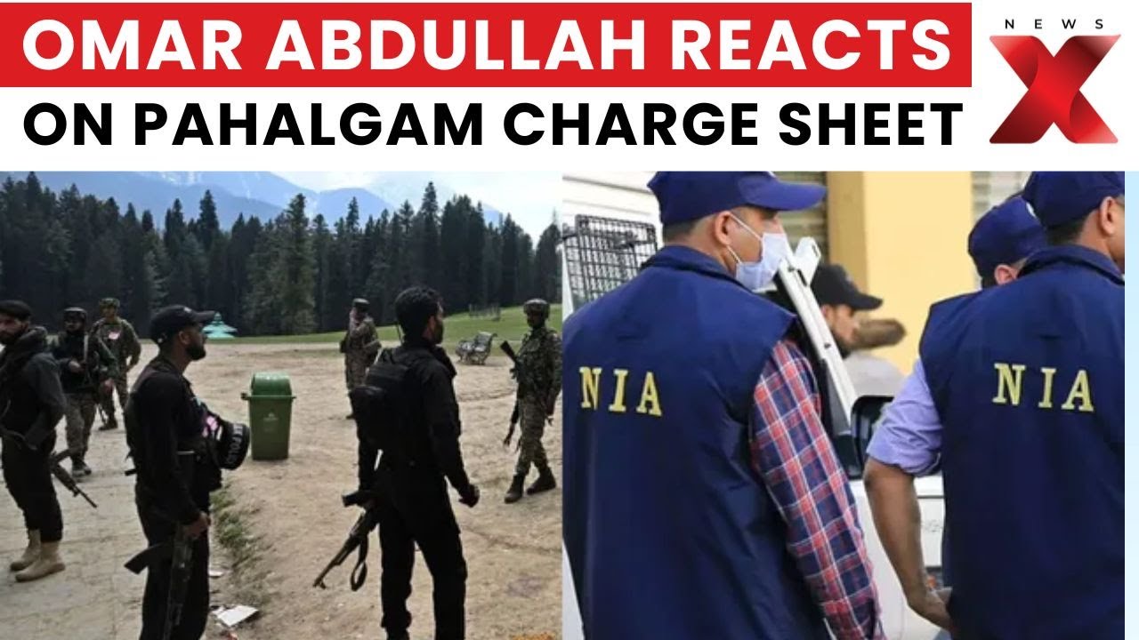 Pahalgam Chargesheet: Omar Abdullah Reacts to NIA Charge Sheet in ...