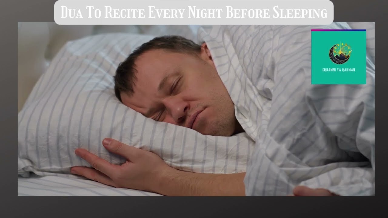 Dua To Recite Every Night Before Sleeping - YouTube