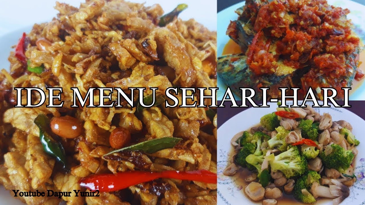 IDE MENU SEHARI HARI ENAK BANGET GAMPANG MASAKNYA MENU RUMAHAN SIMPEL ...