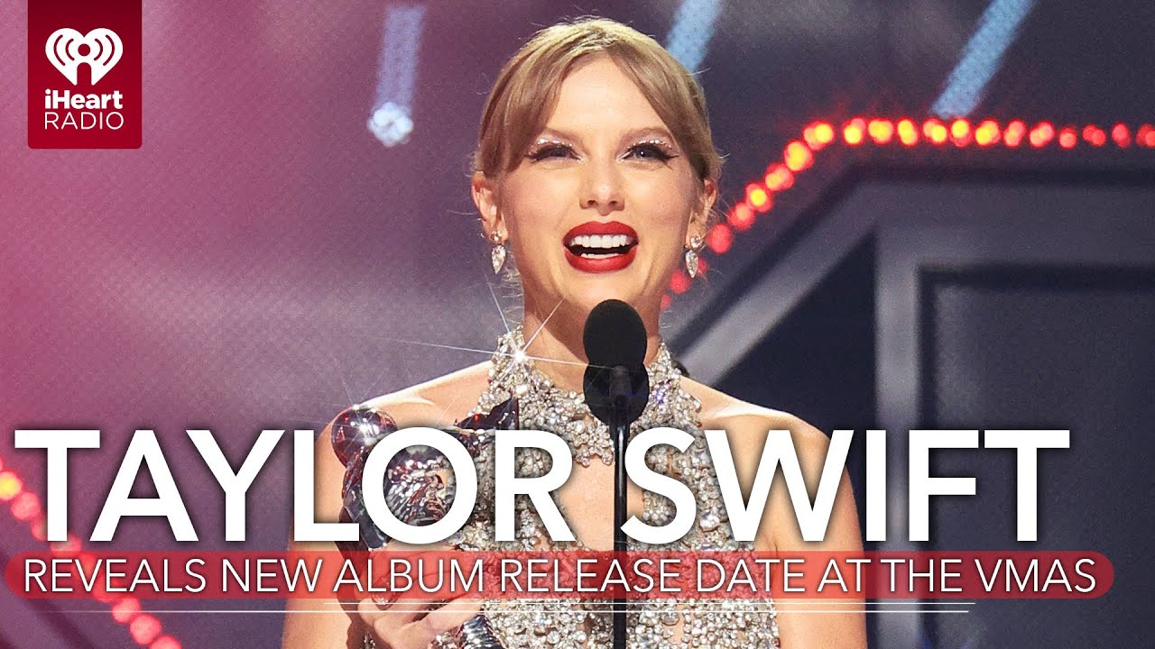 Taylor Swift Reveals New Album Release Date During 2022 MTV VMAs | Fast ...