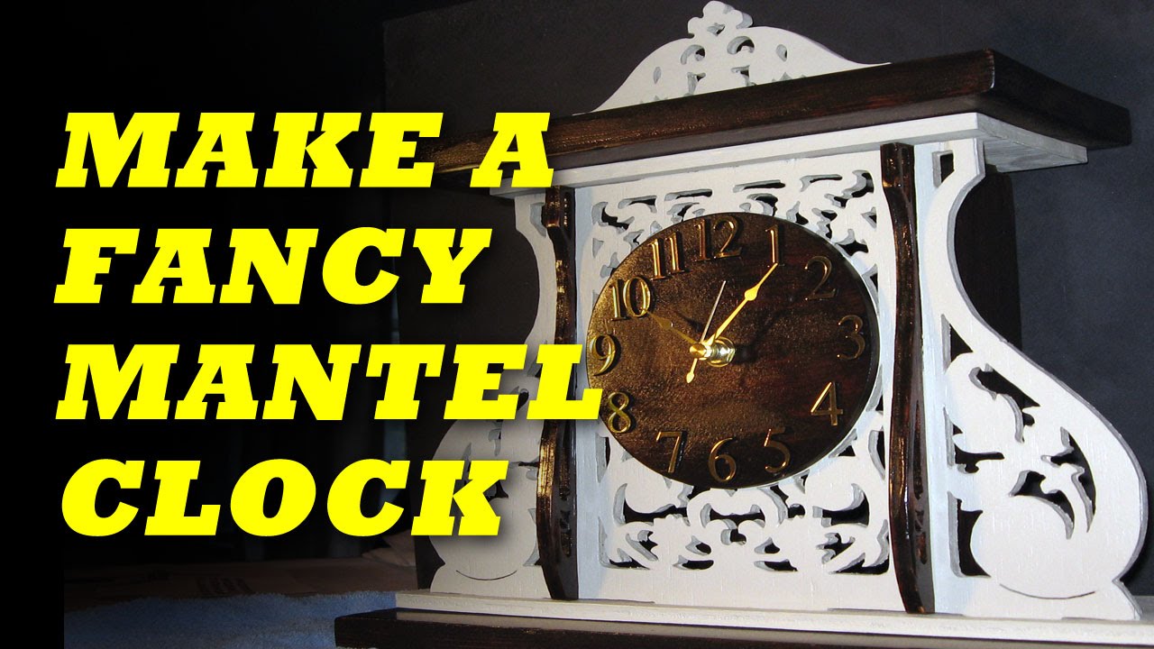 Make A Mantel Clock - YouTube