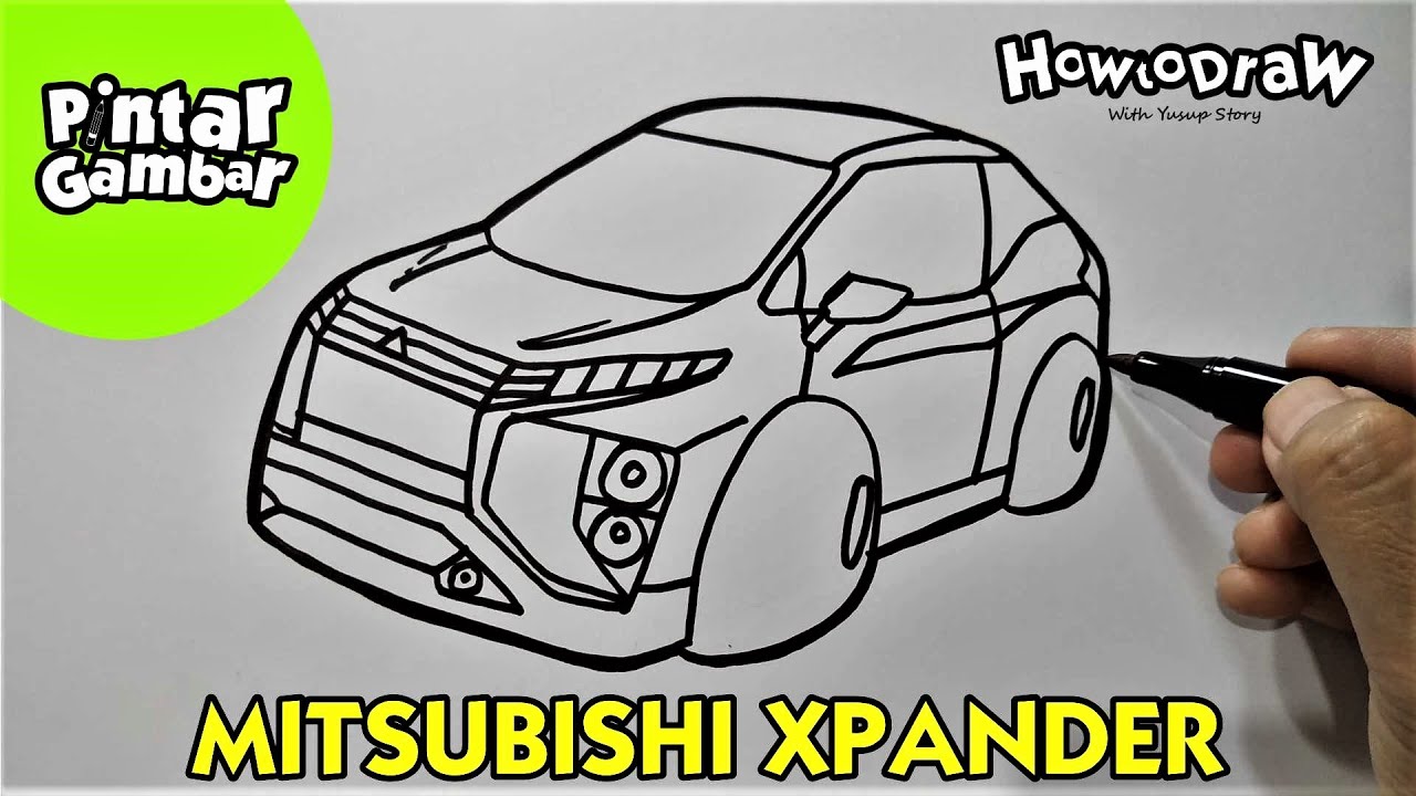 Cara Menggambar Mobil XPANDER How To Draw a Car: Mitsubishi XPANDER ...
