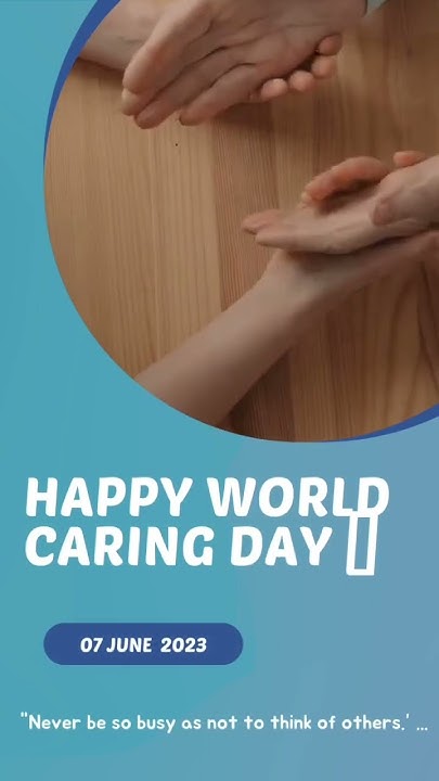 Worlds Caring day - YouTube