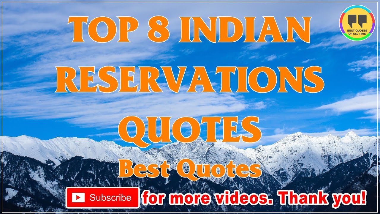 TOP 8 INDIAN RESERVATIONS QUOTES - Best India Quotes - YouTube