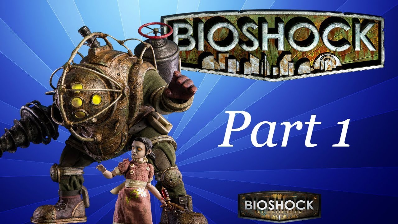 Bioshock 1 Remastered Gameplay Walkthrough Part 1 (HD 1080P/PS4 Pro ...
