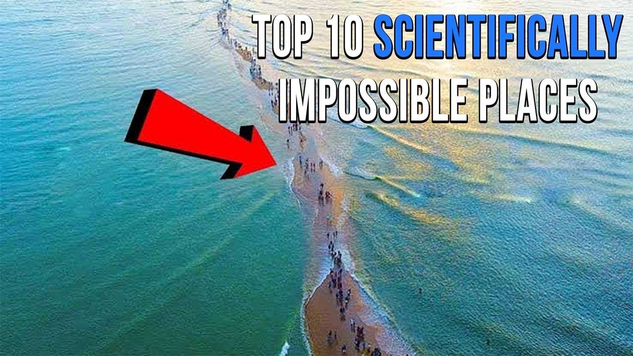 Top 10 Scientifically Impossible Places - YouTube