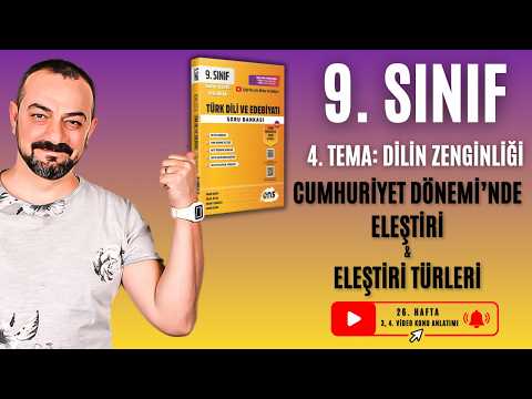 📌 9. Sınıf Edebiyat | Cumhuriyet Dönemi’nde Eleştiri ve Eleştiri Türleri | 4. Tema Dilin Zenginliği