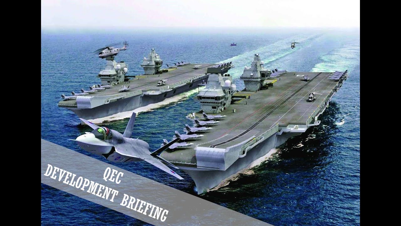 QUEEN ELIZABETH CLASS AIRCRAFT CARRIER DEVELOPMENT BRIEF - NO. 55 - YouTube