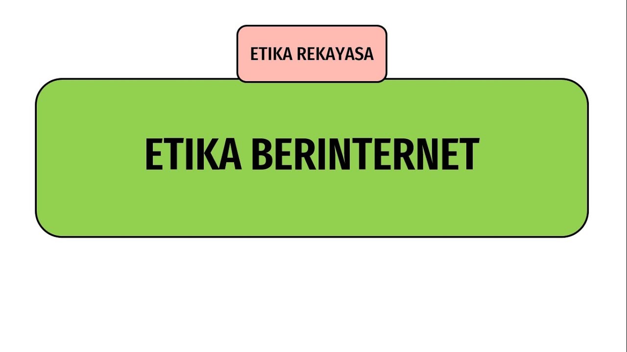 Etika Rekayasa : Etika Berinternet - YouTube