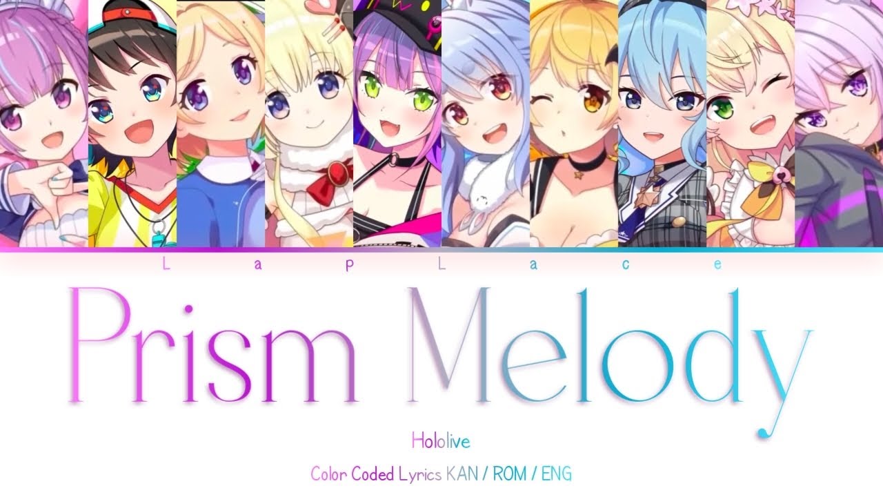 [KAN/ROM/ENG] Prism Melody - Hololive [COLOR CODED LYRICS] - YouTube