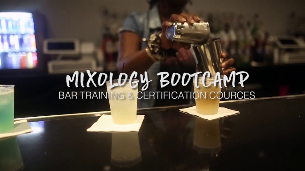 Mixology Bootcamp Bar Training & Certification Courses 2019 - YouTube