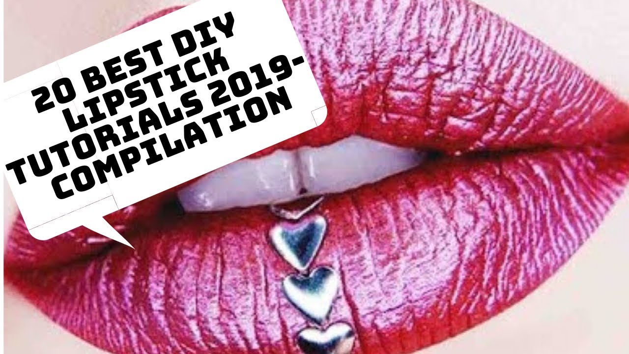 20 Best DIY Lipstick Tutorials 2019- Compliation - YouTube