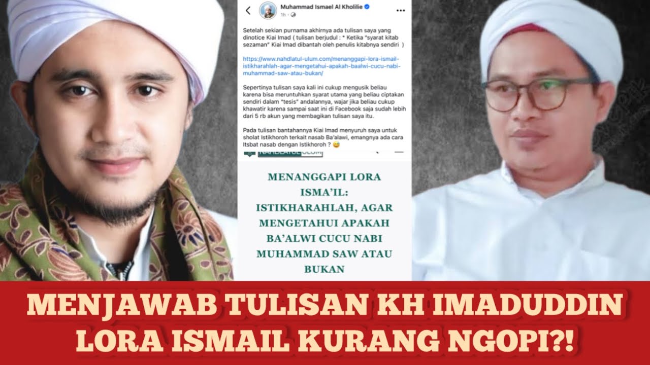 MENJAWAB TULISAN KH IMADUDDIN, LORA ISMAIL BANGKALAN KURANG NGOPI⁉️ ...