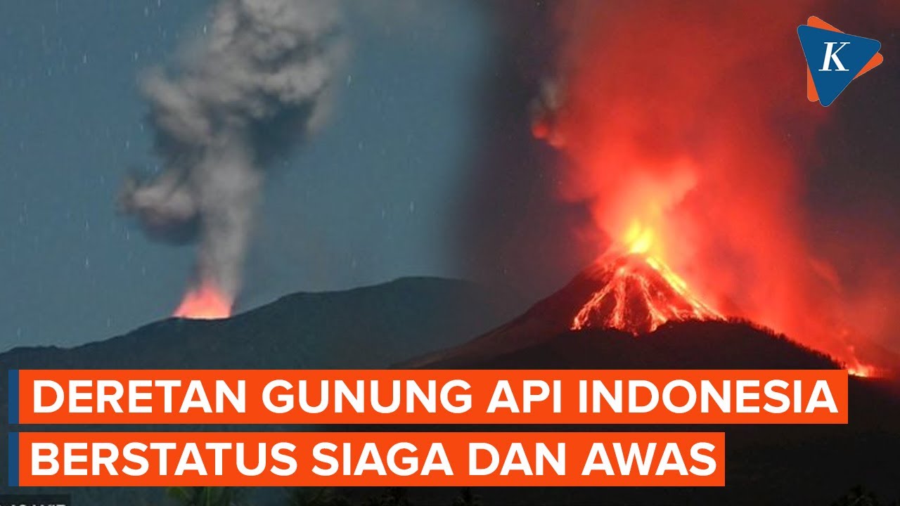 Daftar Gunung di Indonesia yang Berstatus Siaga dan Awas, Salah Satunya ...