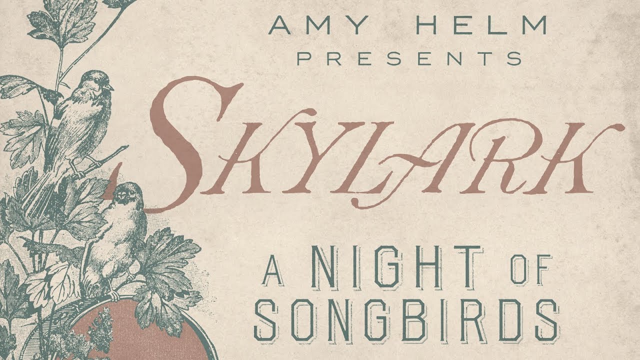 Amy Helm Presents SKYLARK: A Night of Songbirds - YouTube